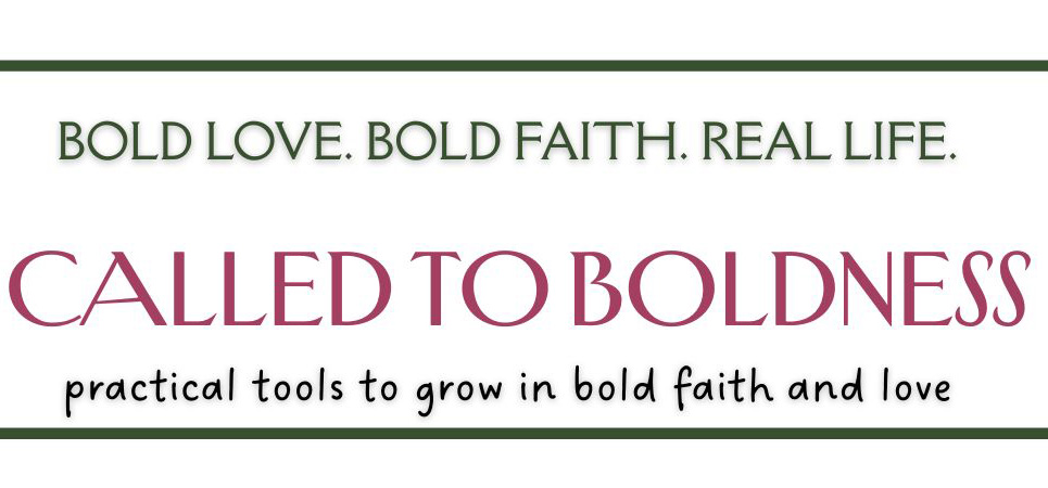Called to Boldness | Christian Family Resources & Faith Tools